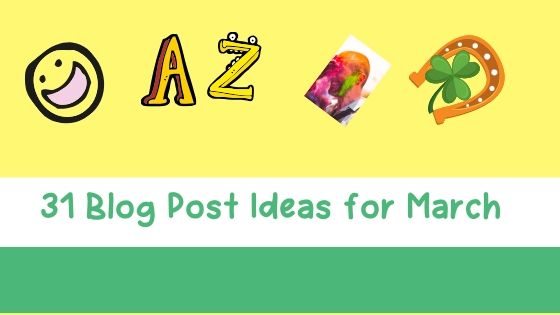 31 Blog Post Ideas for March - The Frangipani Creative