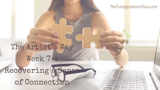 The Artist's Way Week 7: Recovering a Sense of Connection - The ...